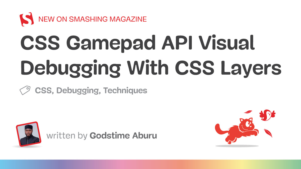 CSS Gamepad API Visual Debugging With CSS Layers - Danzlive